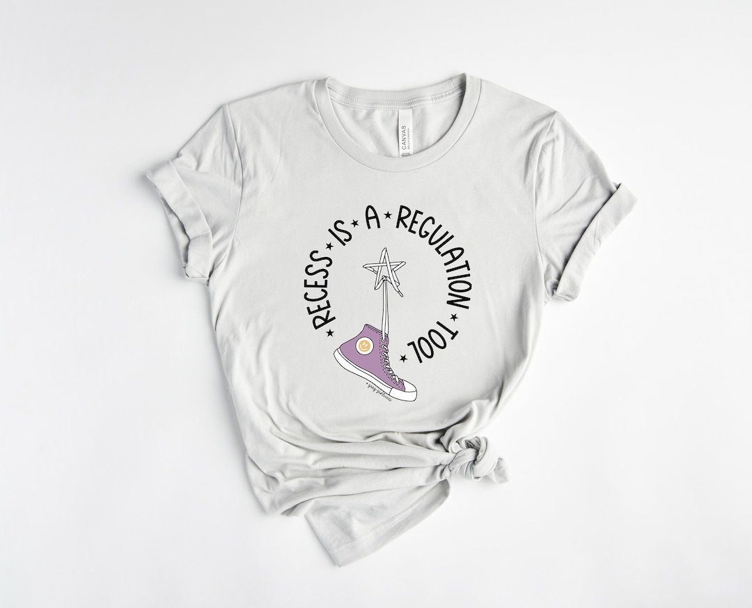 Recess is A Regulation Tool, Occupational Therapy Shirt, Sensory Shirt ...