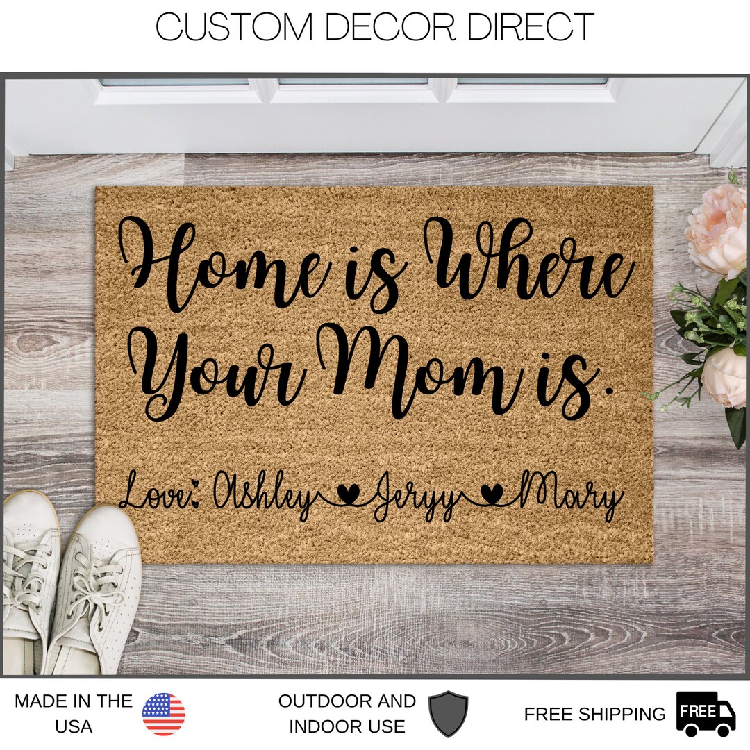 Home is Where Your Mom Is, Mothers Day Gift, Mothers Day Doormat ...