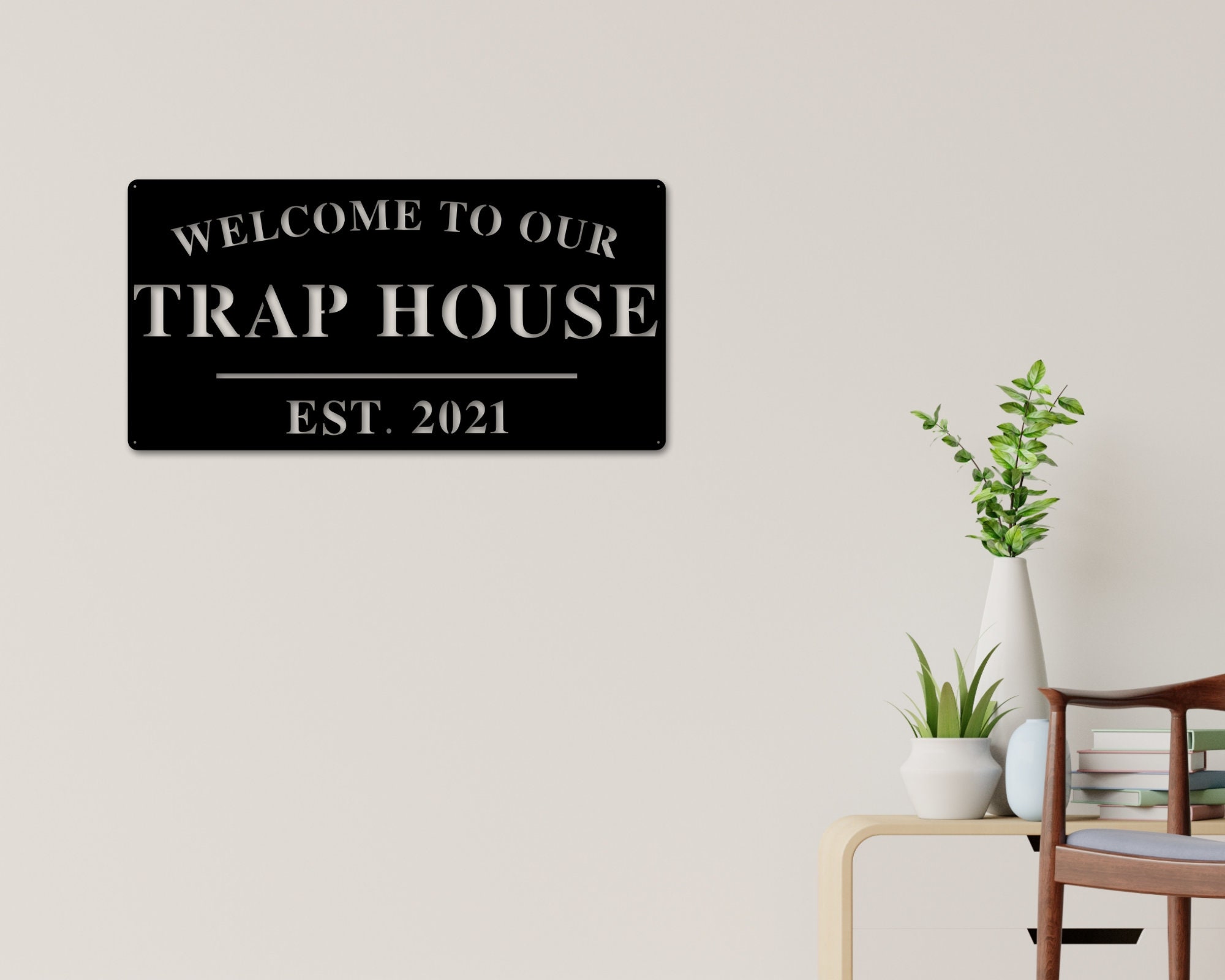 Welcome to Our Trap House Sign, Personalized Trap House Sign, Outdoor ...