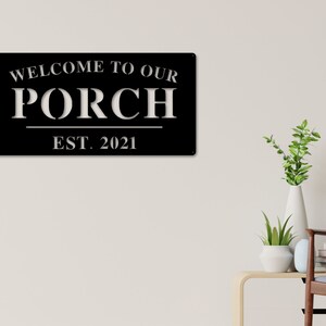 Welcome to Our Porch Sign, Personalized Porch Name Sign, Outdoor Patio ...