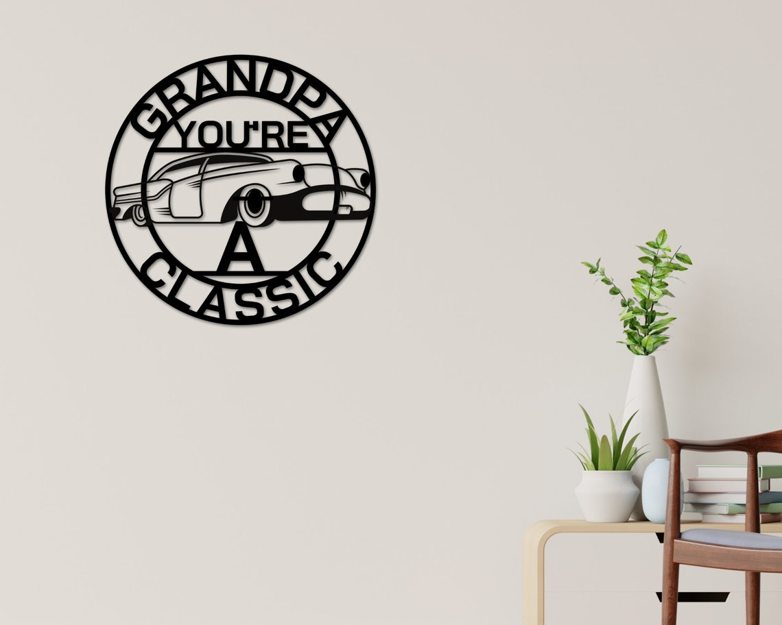 Grandpa Sign Grandpa You're A Classic Gift for Grandpa | Etsy