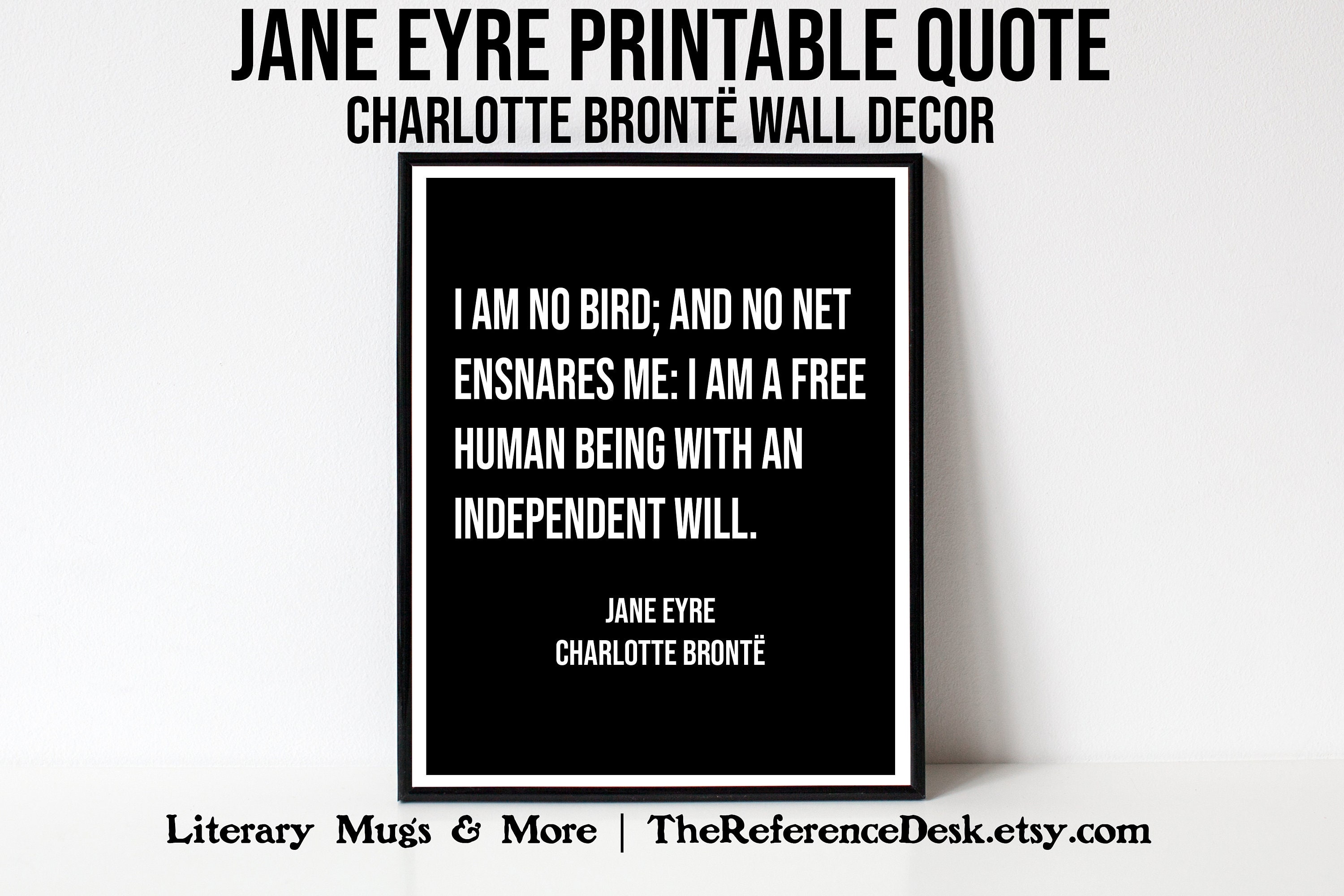 Jane Eyre Quote Printable, Charlotte Bronte Gift, i Am No Bird, Women ...