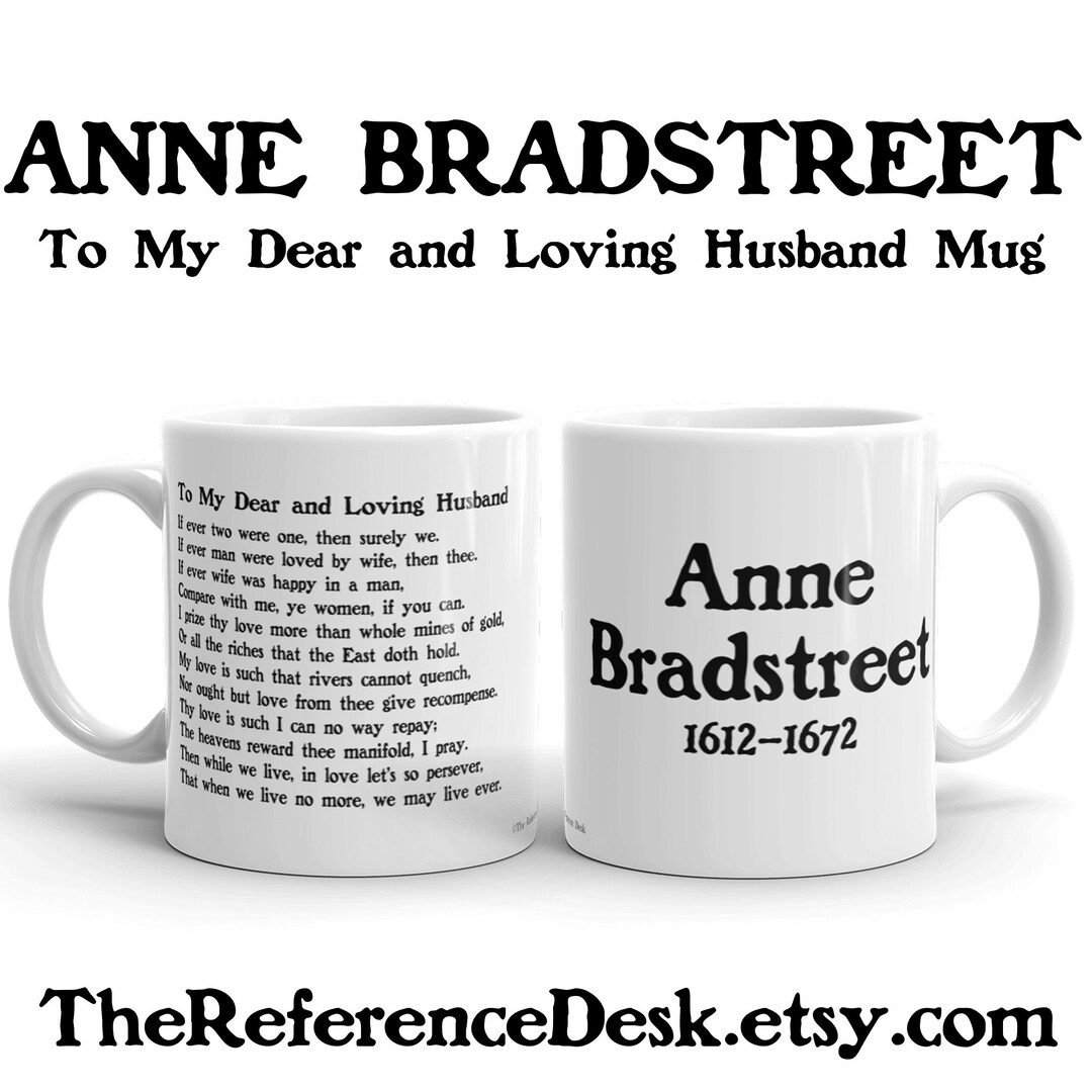 Anne Bradstreet Mug, to My Dear and Loving Husband, Poetry Gift ...