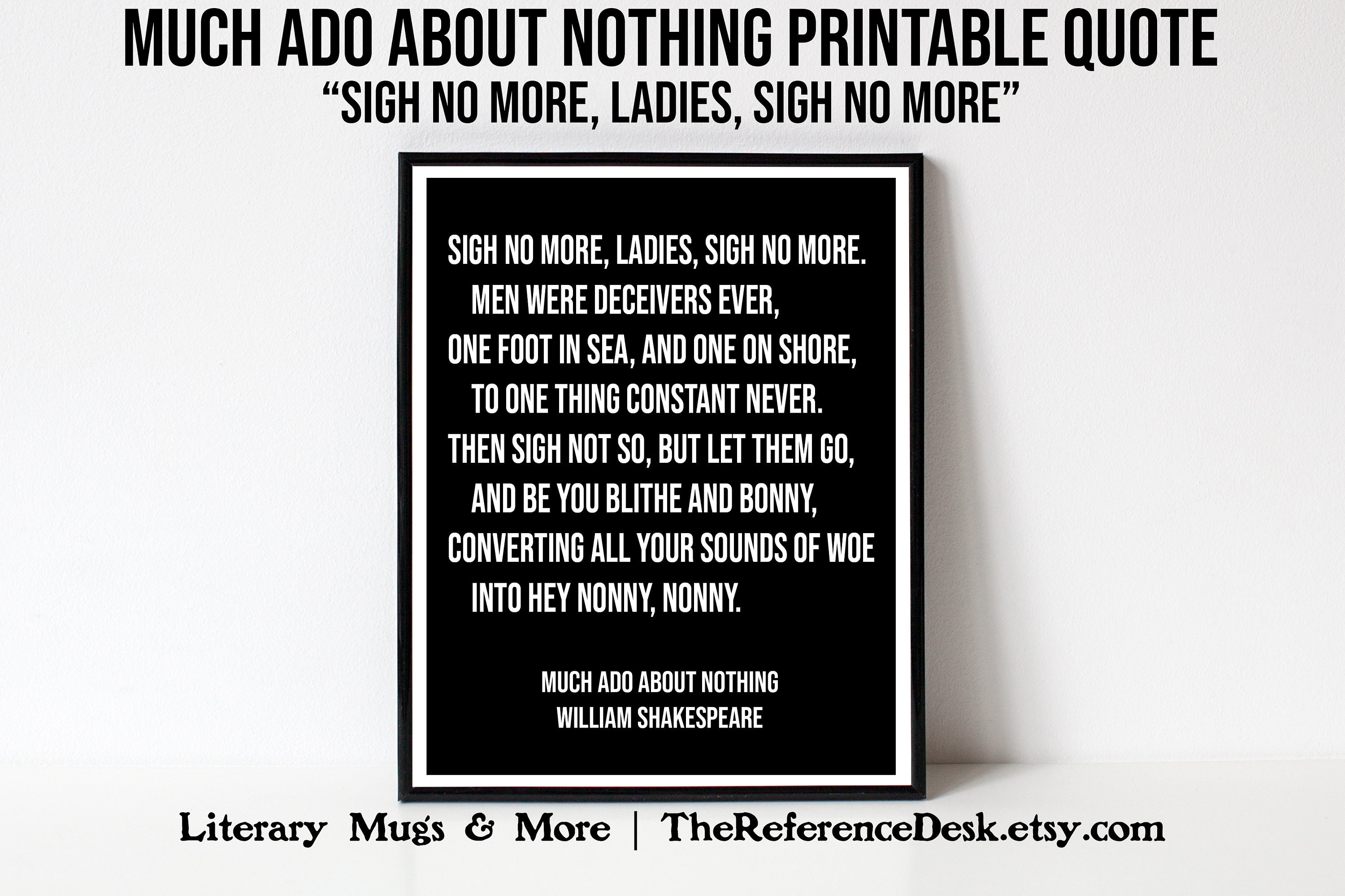 Sigh No More Ladies Quote Printable, Much Ado About Nothing Song Art ...
