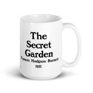 The Secret Garden Mug, Frances Hodgson Burnett Gift, Book Quote Mug ...