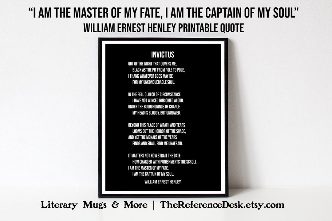 Invictus Poem Printable, William Ernest Henley Art, Master of My Fate ...