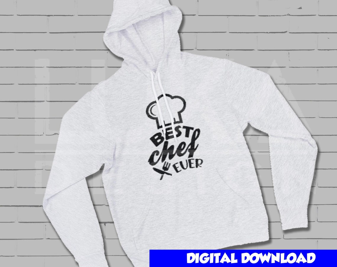 Best Chef Ever SVG, Best Chef Png, Best Chef Shirt SVG, Best Chef Ever ...