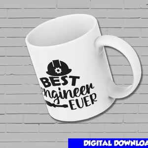 Best Engineer Ever SVG, Best Engineer PNG, Best Engineer T Shirt Design ...