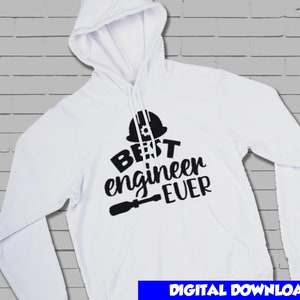 Best Engineer Ever SVG, Best Engineer PNG, Best Engineer T Shirt Design ...