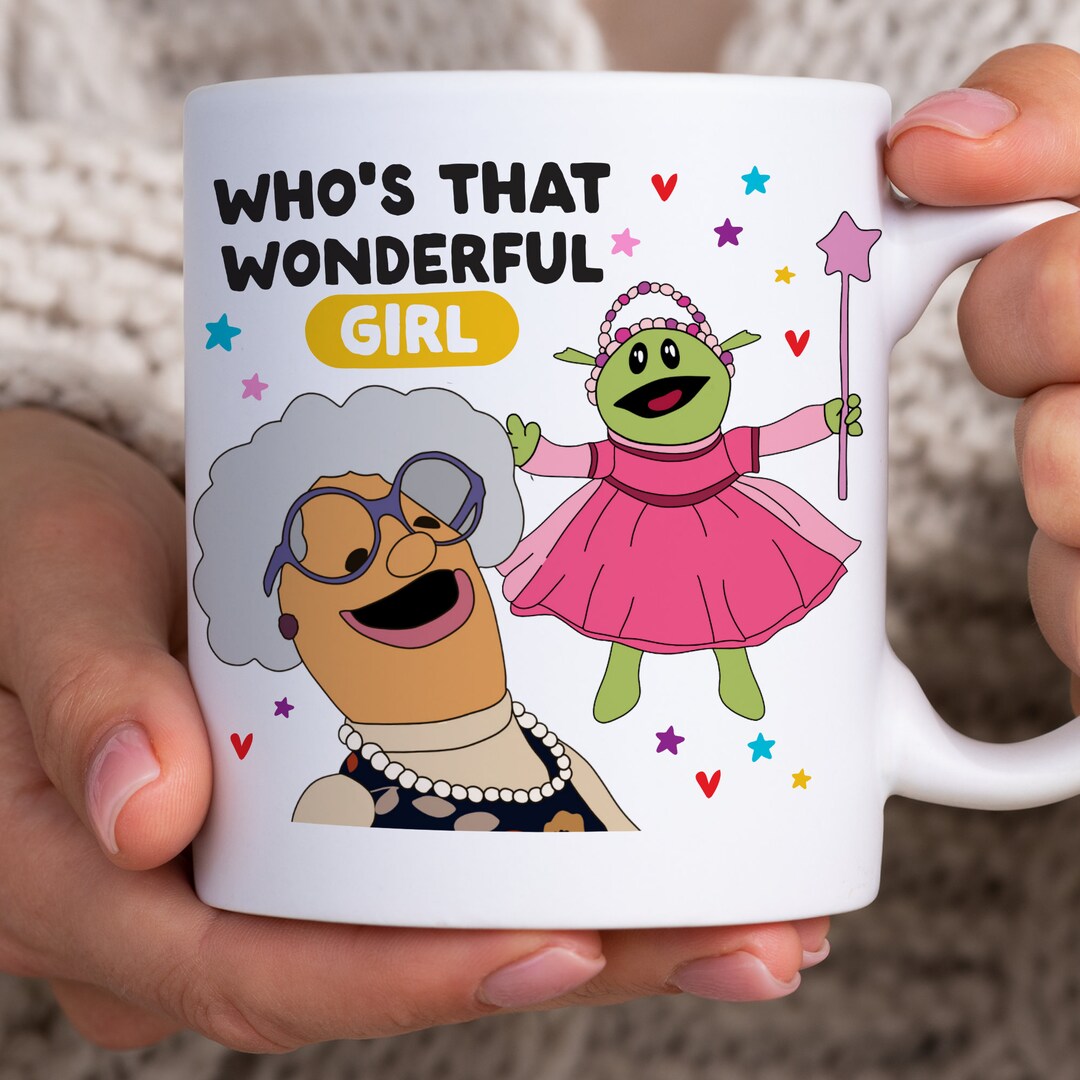 Mona Nanalan Whos That Wonderful Girl Inspired T Mug Ts For Him