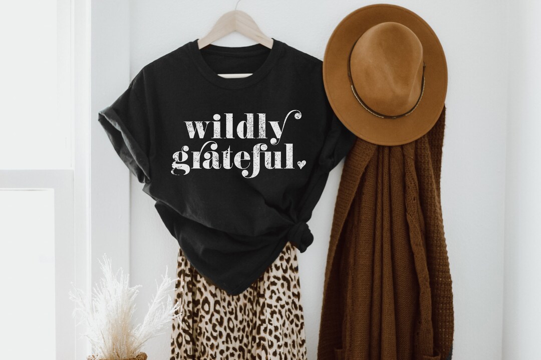Women's Graphic Tees / Wildly Grateful Tee / Blessed / Thankful ...