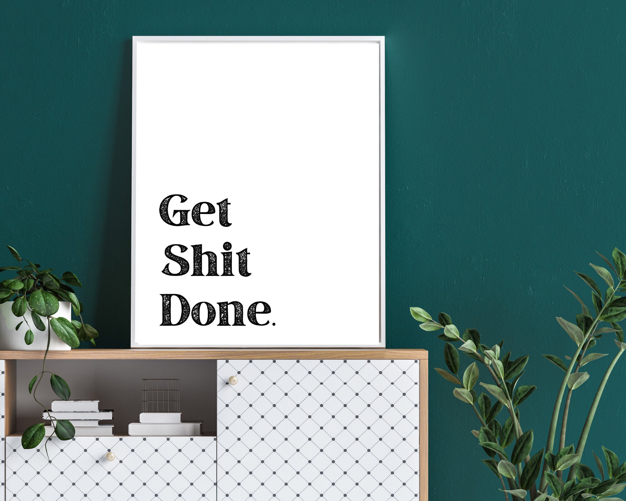 Get Shit Done Print, Motivational Prints, Inspirational Prints ...