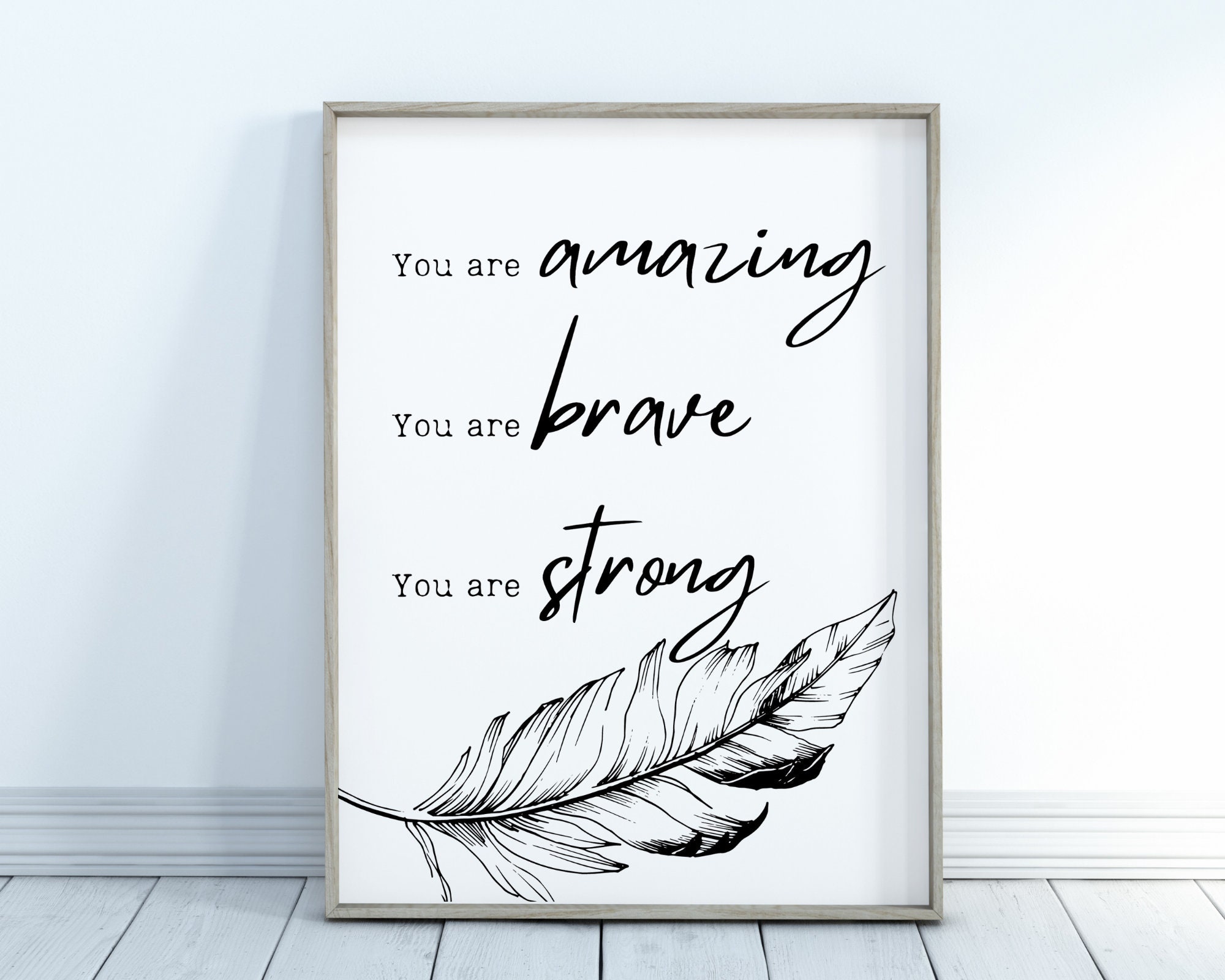 You Are Amazing, You Are Brave, You Are Strong, Inspirational Wall Art ...