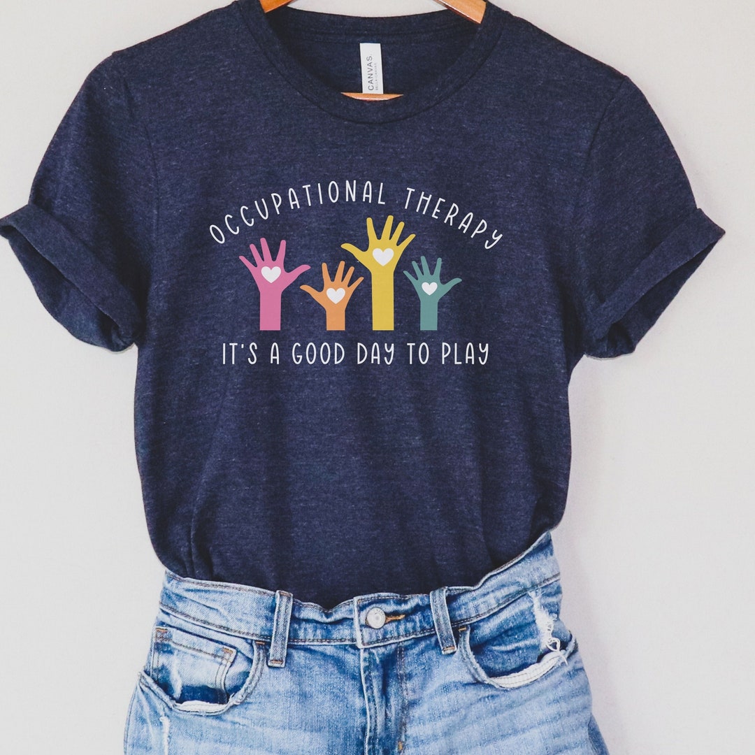 Occupational Therapy Shirt, Pediatric Occupational Therapy Shirts, OT ...