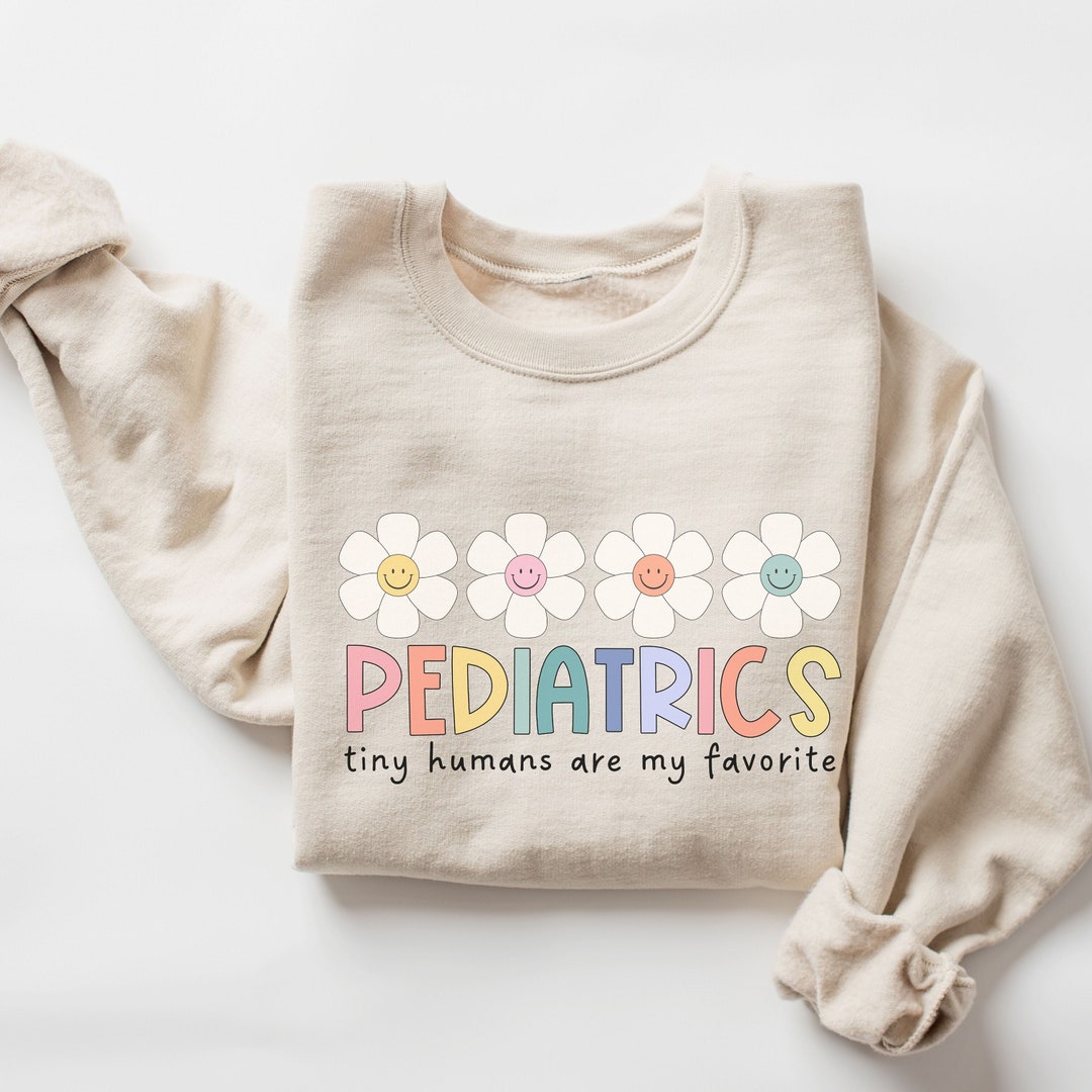 Pediatrics Sweatshirt, Pediatrics Shirt, Pediatric Nurse Sweatshirt ...