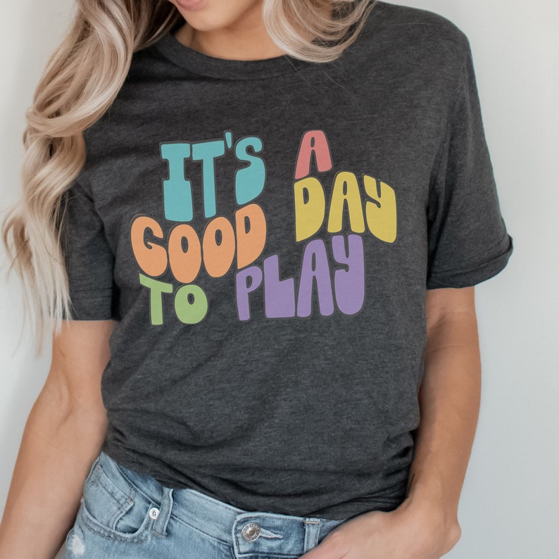 Play Therapy Shirts It's a Good Day to Play Play - Etsy