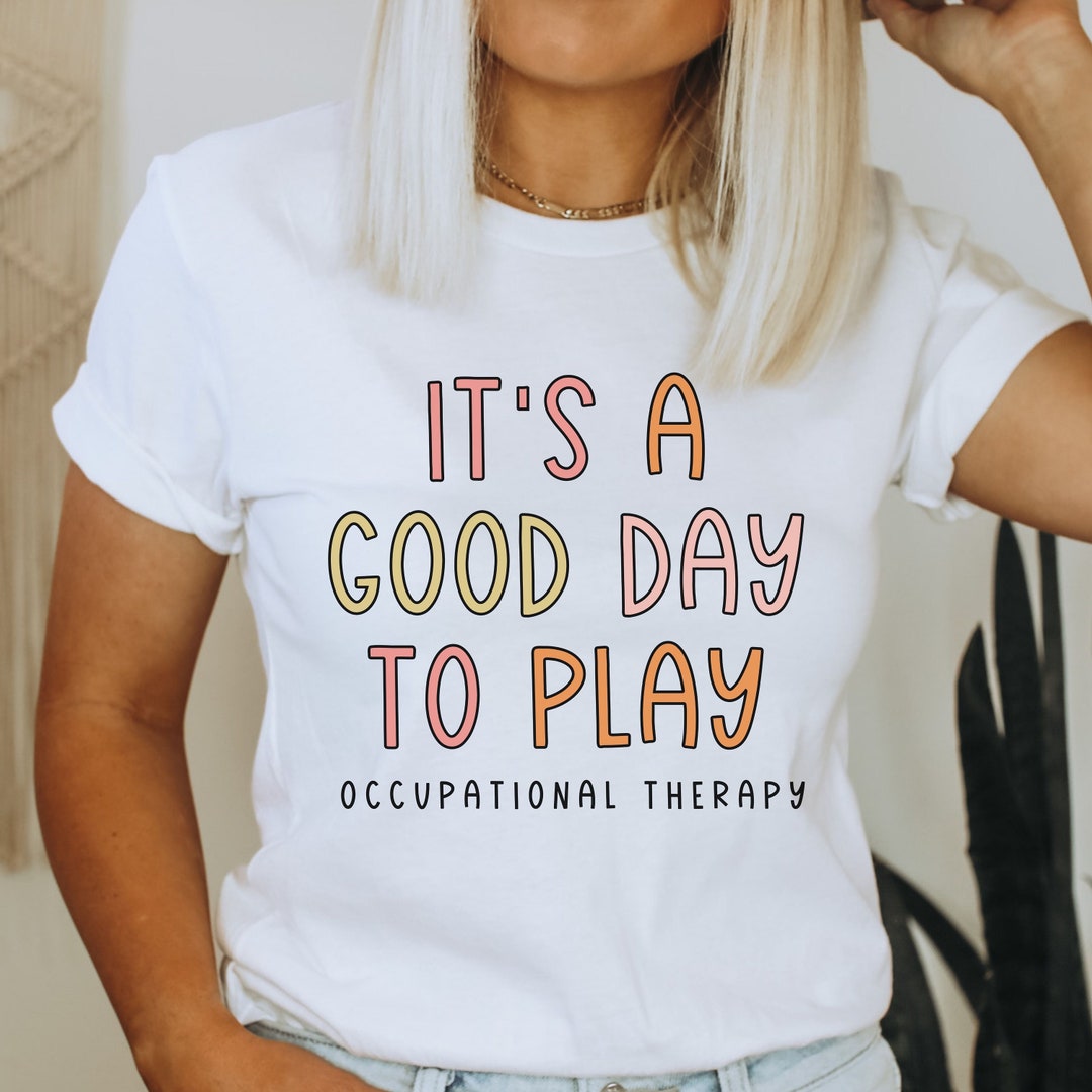 Occupational Therapy Shirt, OT Shirts, Pediatric OT Shirts ...