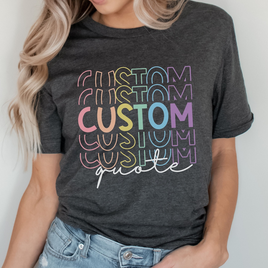 Custom Text Shirt, Personalized T Shirt, Custom Matching Shirts, Make ...