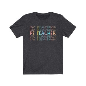 PE Teacher Shirt, PE Teacher T Shirt Physical Education Teacher Shirts ...