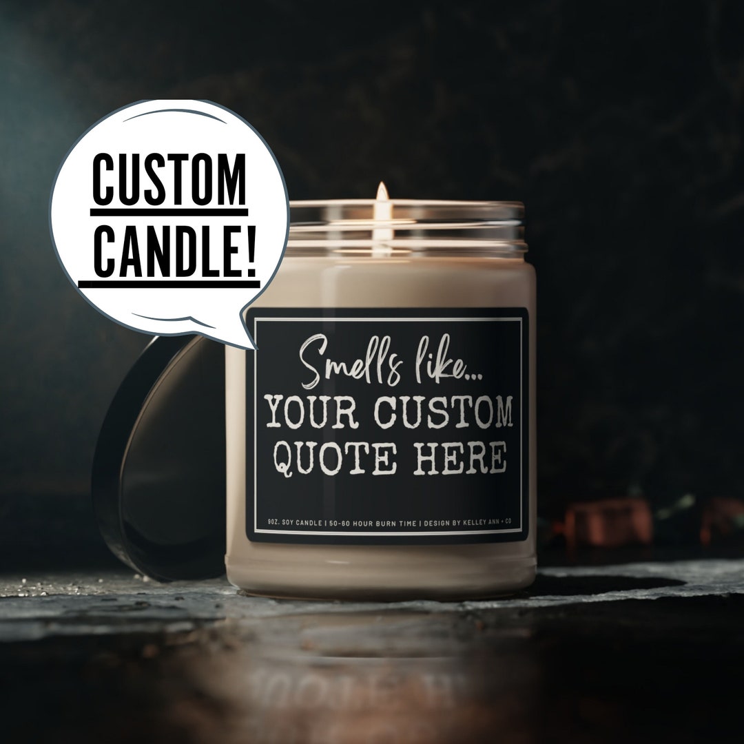 Custom Smells Like Candle, Personalized Candle Gift, Personalized Gift ...