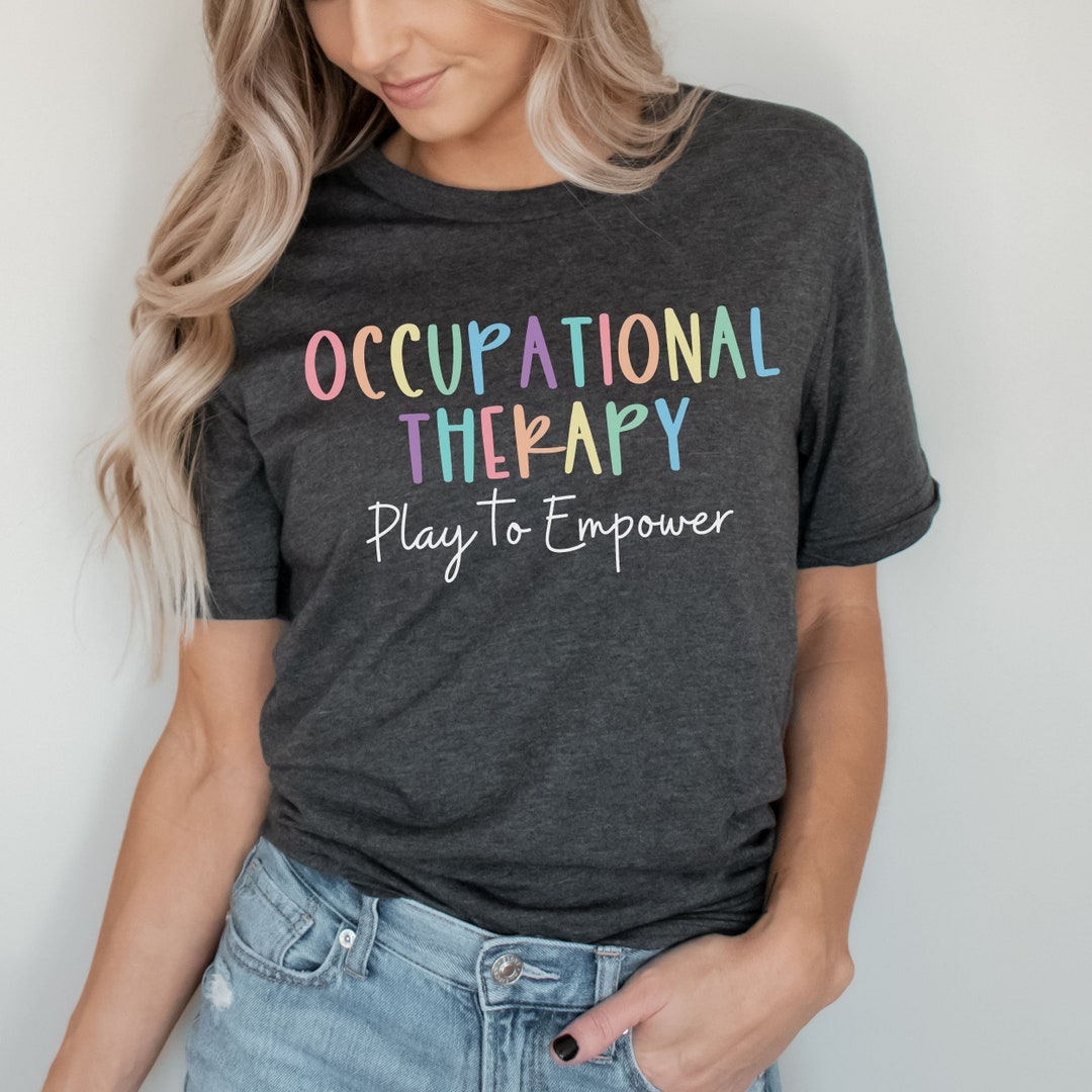 Occupational Therapy Shirts, Gift for Occupational Therapist ...