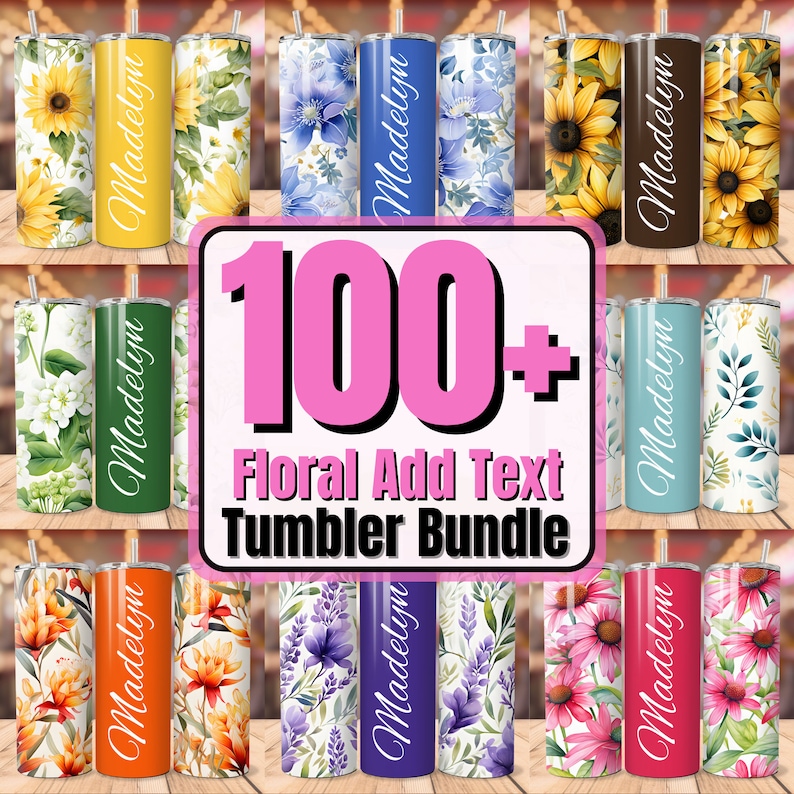 100 + Add Your Own Text Floral Tumbler, Floral Add Your Name Tumbler ...