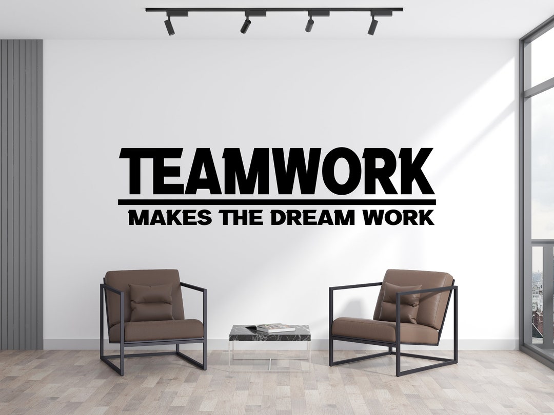 Makes the Dream Work ,office Wall Art,teamwork Wall Decal,vinyl Letter ...