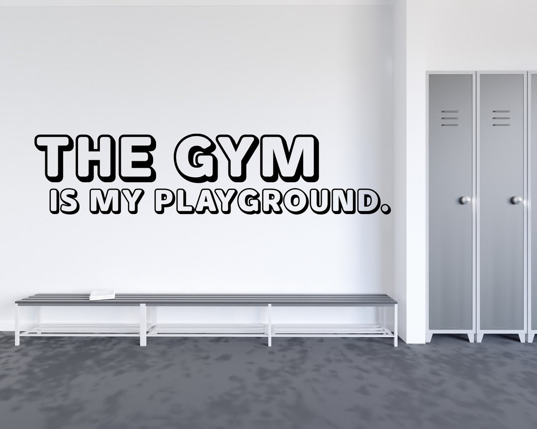 Fitness Quotes-the Gym is My Playground- Workout Power- Art Vinyl- Gym ...