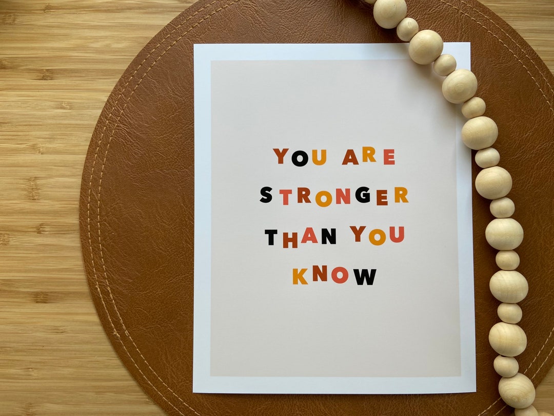 You Are Stronger Than You Know Print Home Decor Wall Art Illustration ...