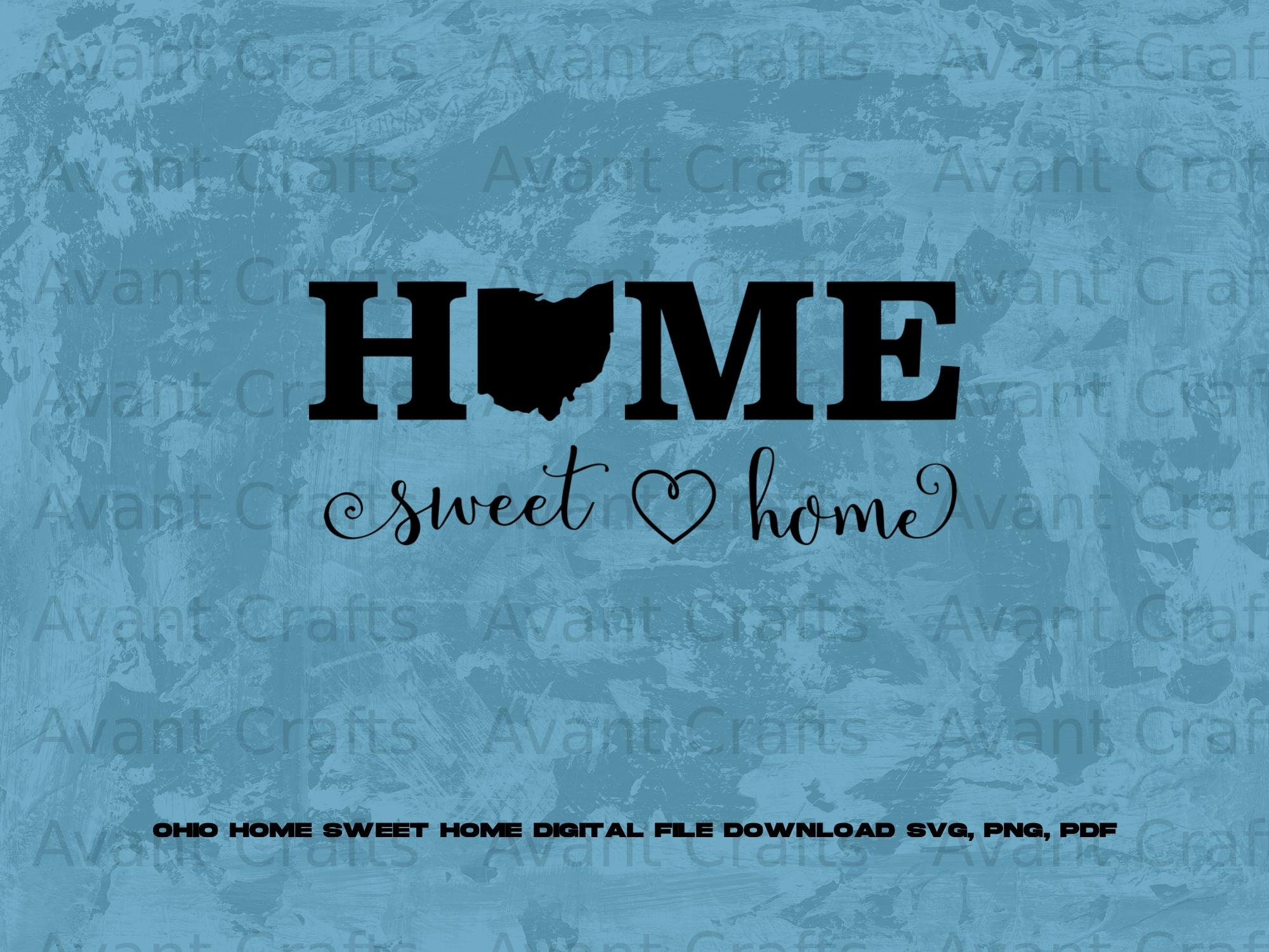 Ohio Home Sweet Home Digital File Download Svg, Png, Pdf - Etsy