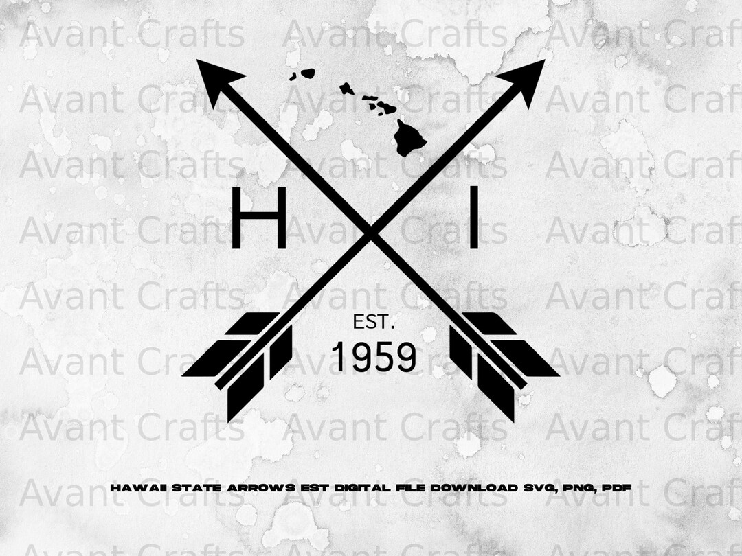 Hawaii State Arrows Est Digital File Download Svg, Png, Pdf - Etsy