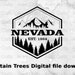 Nevada State Mountain Trees Digital File Download Svg, Png, Pdf - Etsy