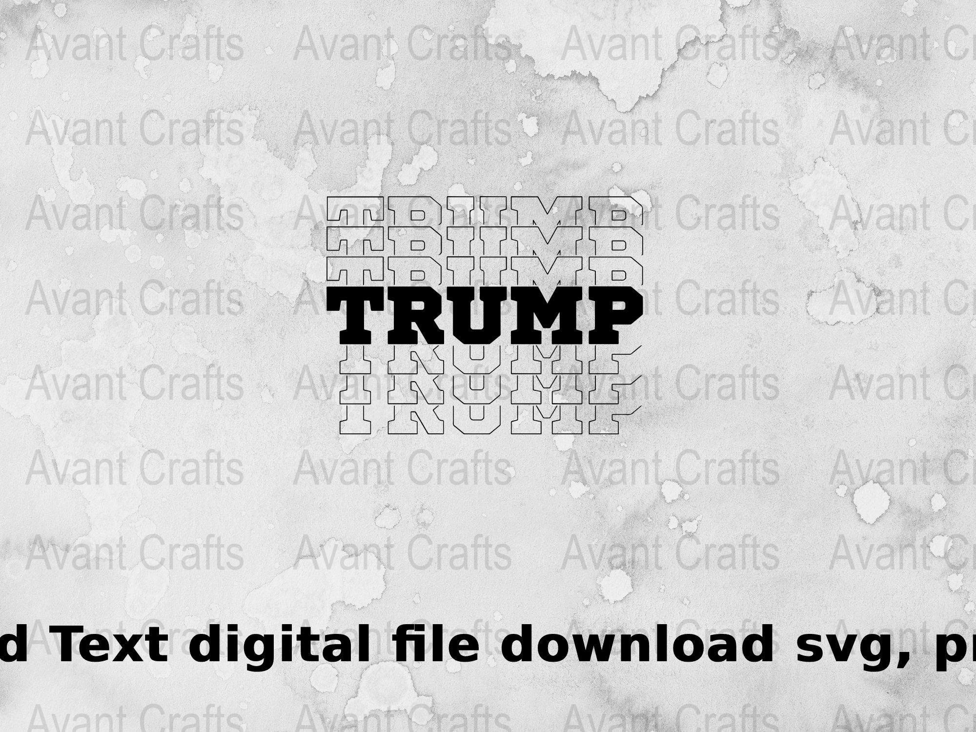 Trump Stacked Text Digital File Download Svg, Png, Pdf - Etsy
