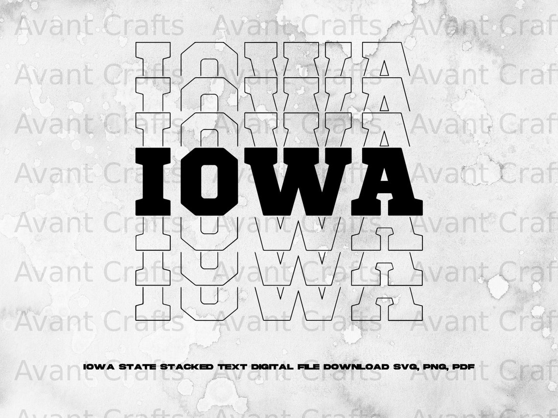 Iowa State Stacked Text Digital File Download Svg, Png, Pdf - Etsy