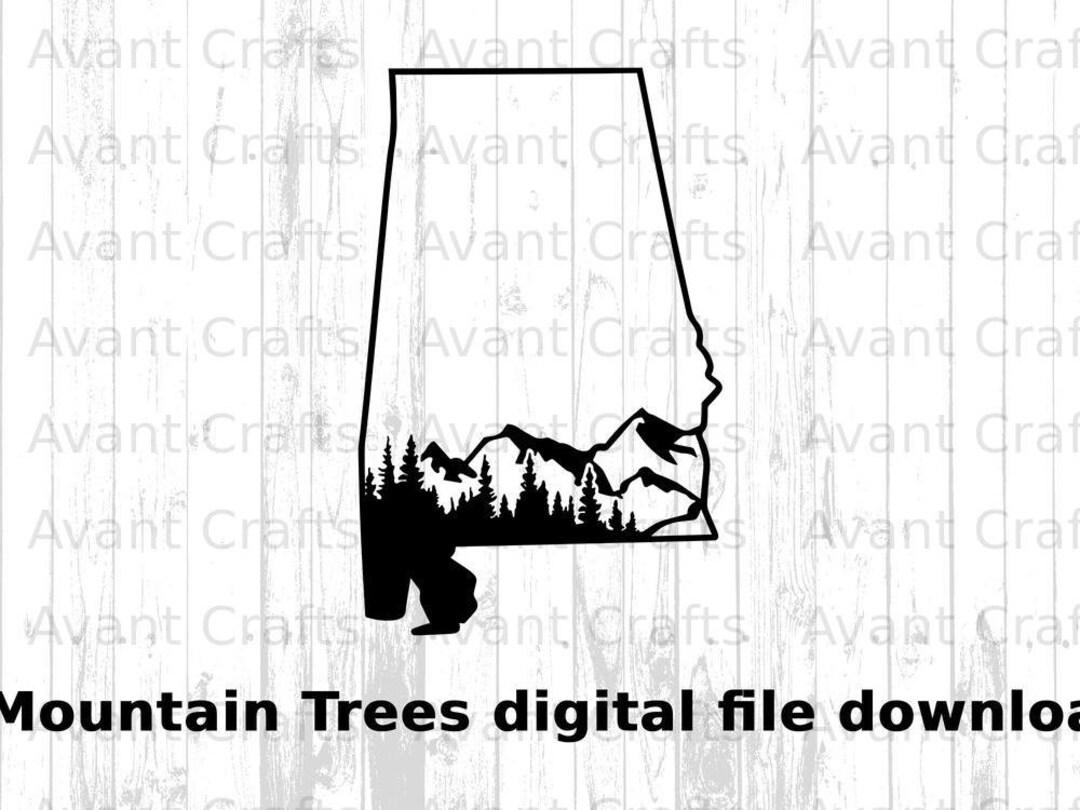 Alabama State Mountain Trees Digital File Download Svg, Png, Pdf - Etsy
