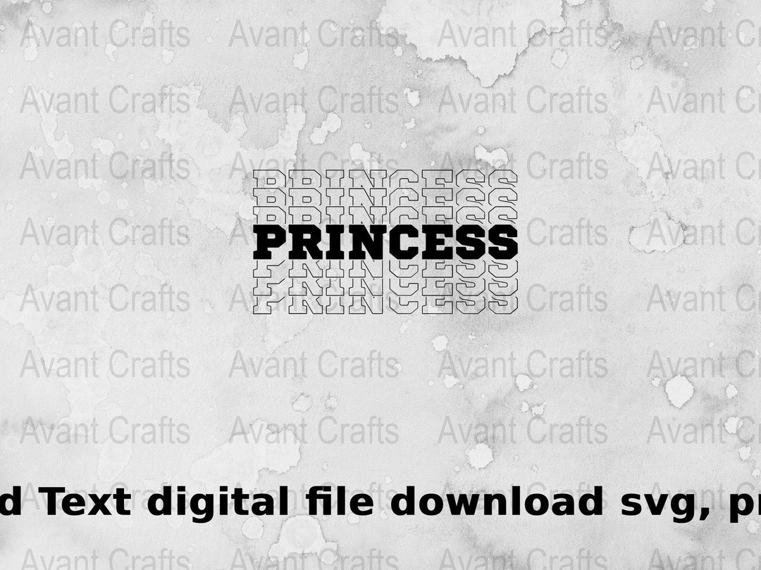 Princess Stacked Text Digital File Download Svg, Png, Pdf - Etsy