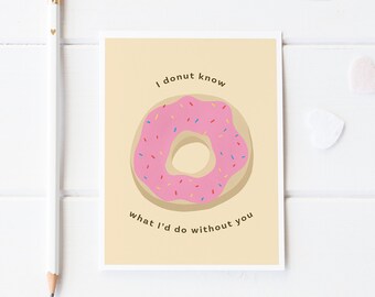 I Donut Know What I'd Do Without You Valentine's Day - Etsy