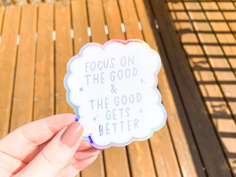 Positive Quote Holographic Vinyl Sticker Focus on the Good - Etsy