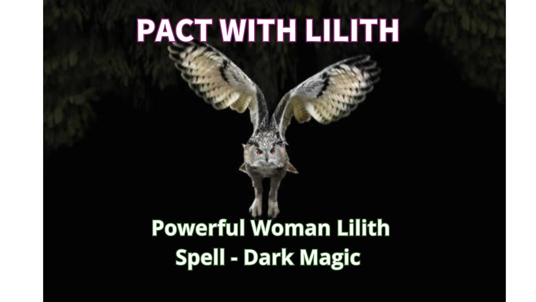 Pact With Lilith Powerful Woman Lilith Spell Dark Magic - Etsy