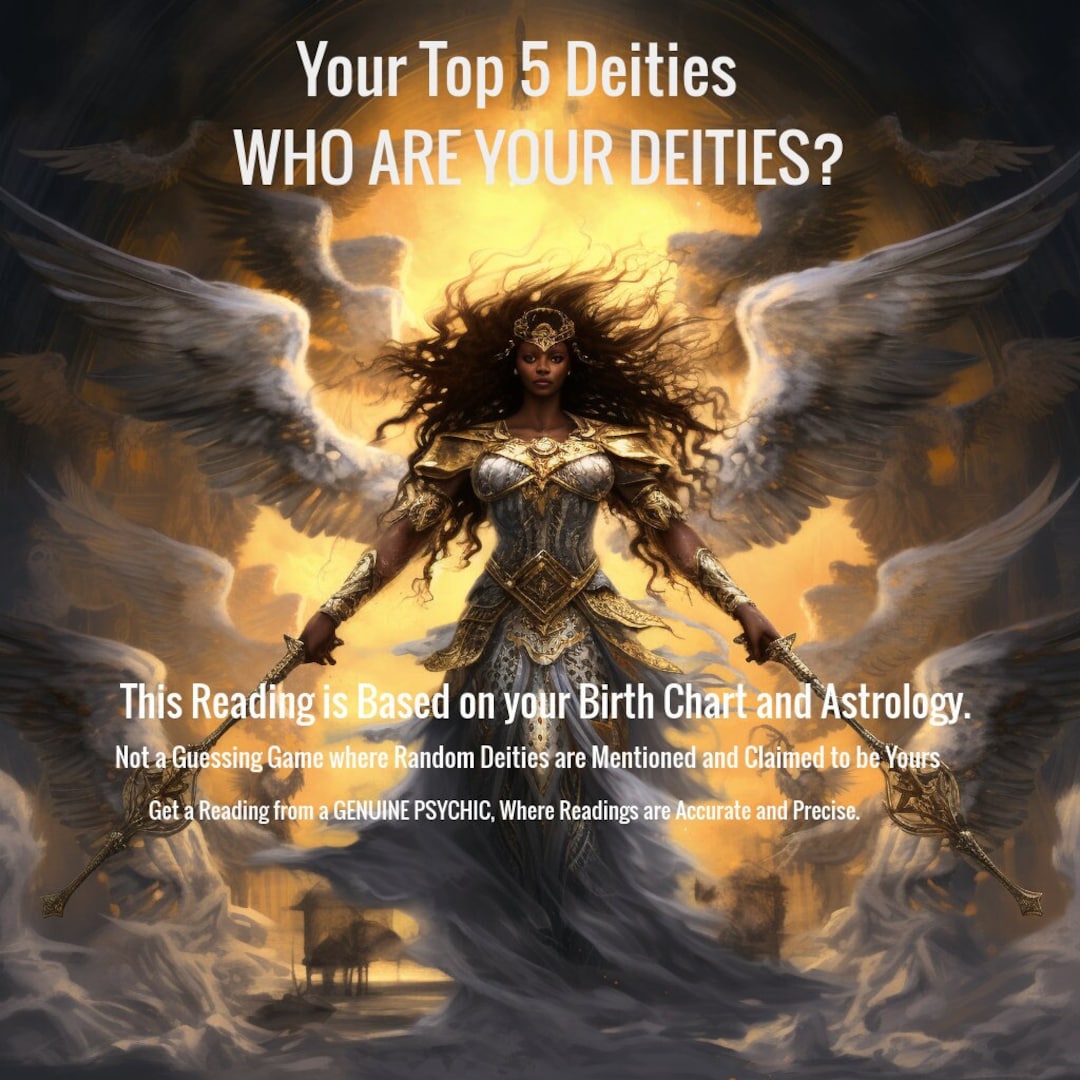 Who Are Your Deities -5 Divine Deities, Angels, Gods, Goddesses, Etc ...