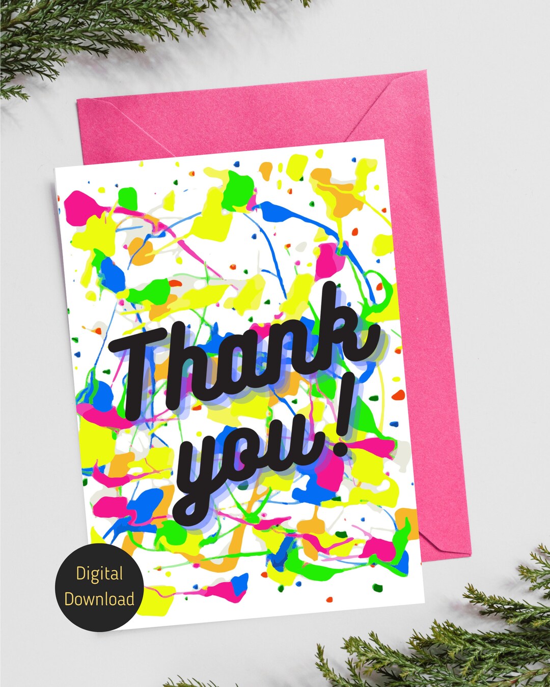 Thank You Neon Splatter Paint Card, 5x7 Inches, Instant Download, 1 JPG ...