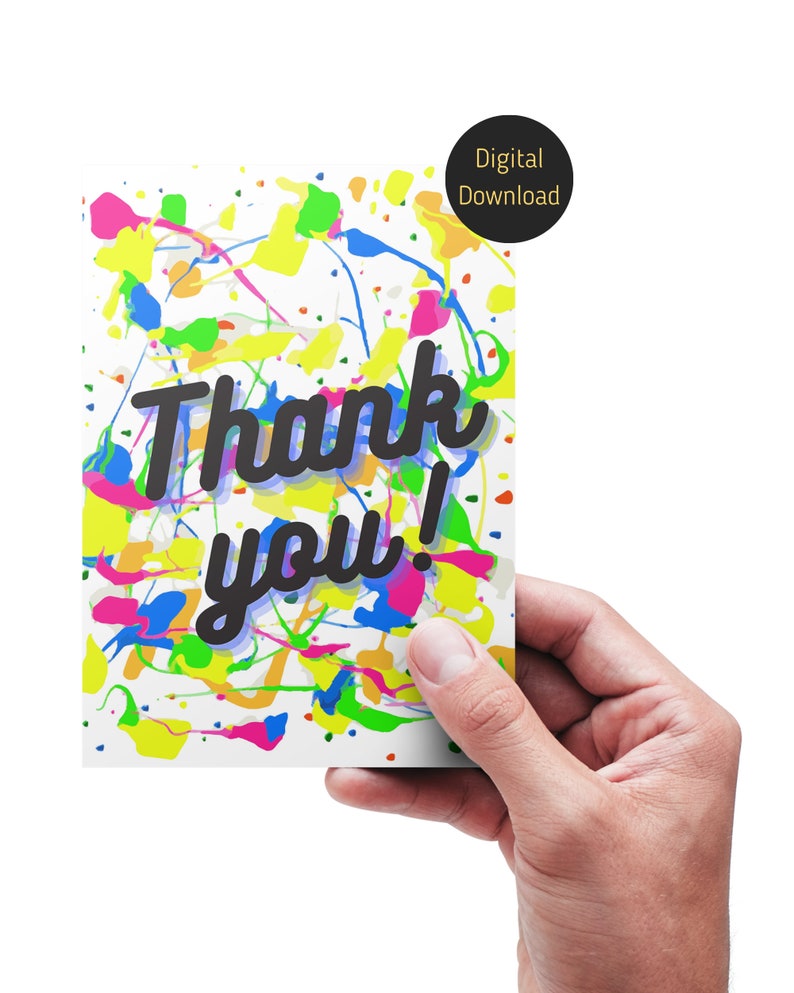 Thank You Neon Splatter Paint Card, 5x7 Inches, Instant Download, 1 JPG ...