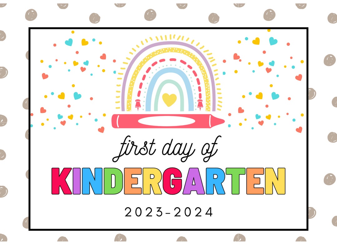 Rainbow First Day of Kindergarten Sign, Printable Kindergarten Sign ...