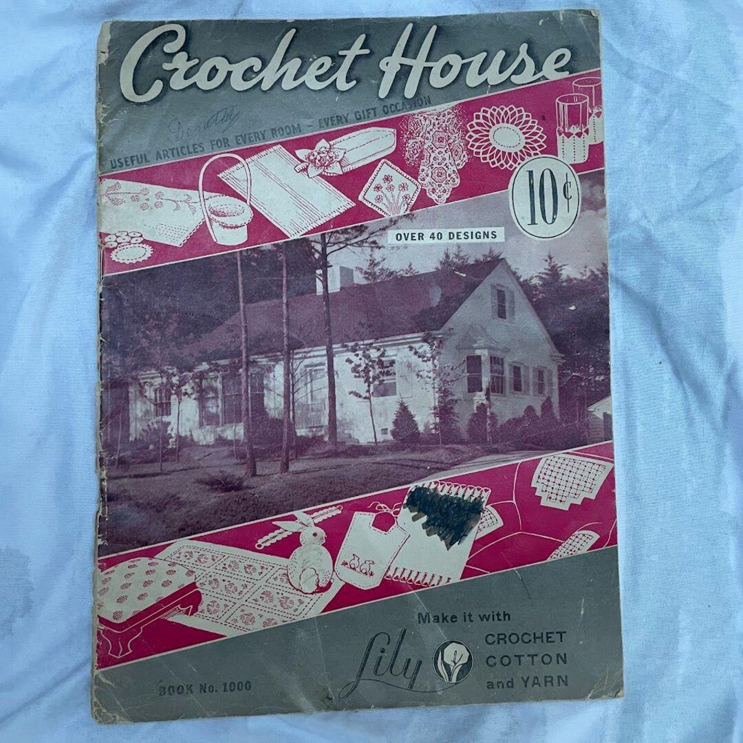 Vintage 40s Crochet House PATTERN BOOK Lily Mills Company Over 40 ...