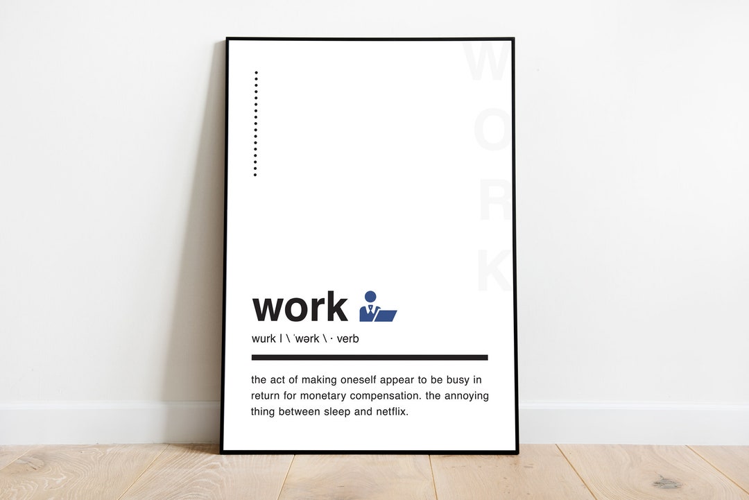 Work Definition Wall Art/printable Wall Art/work Definition/work Wall ...