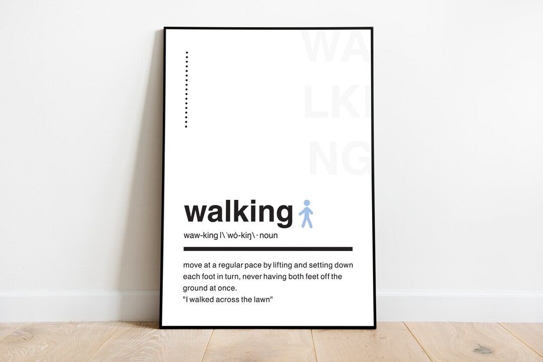 Walking Definition Wall Art/printable Wall Art/walking Wall Art/walking ...