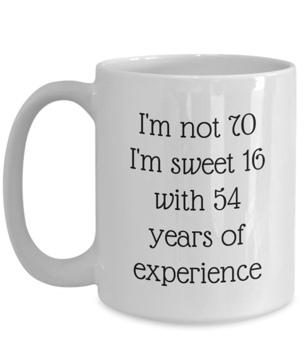 70 BIRTHDAY Coffee Mug, Funny 70th Tea Cup, Birthday Mug for Men Women ...