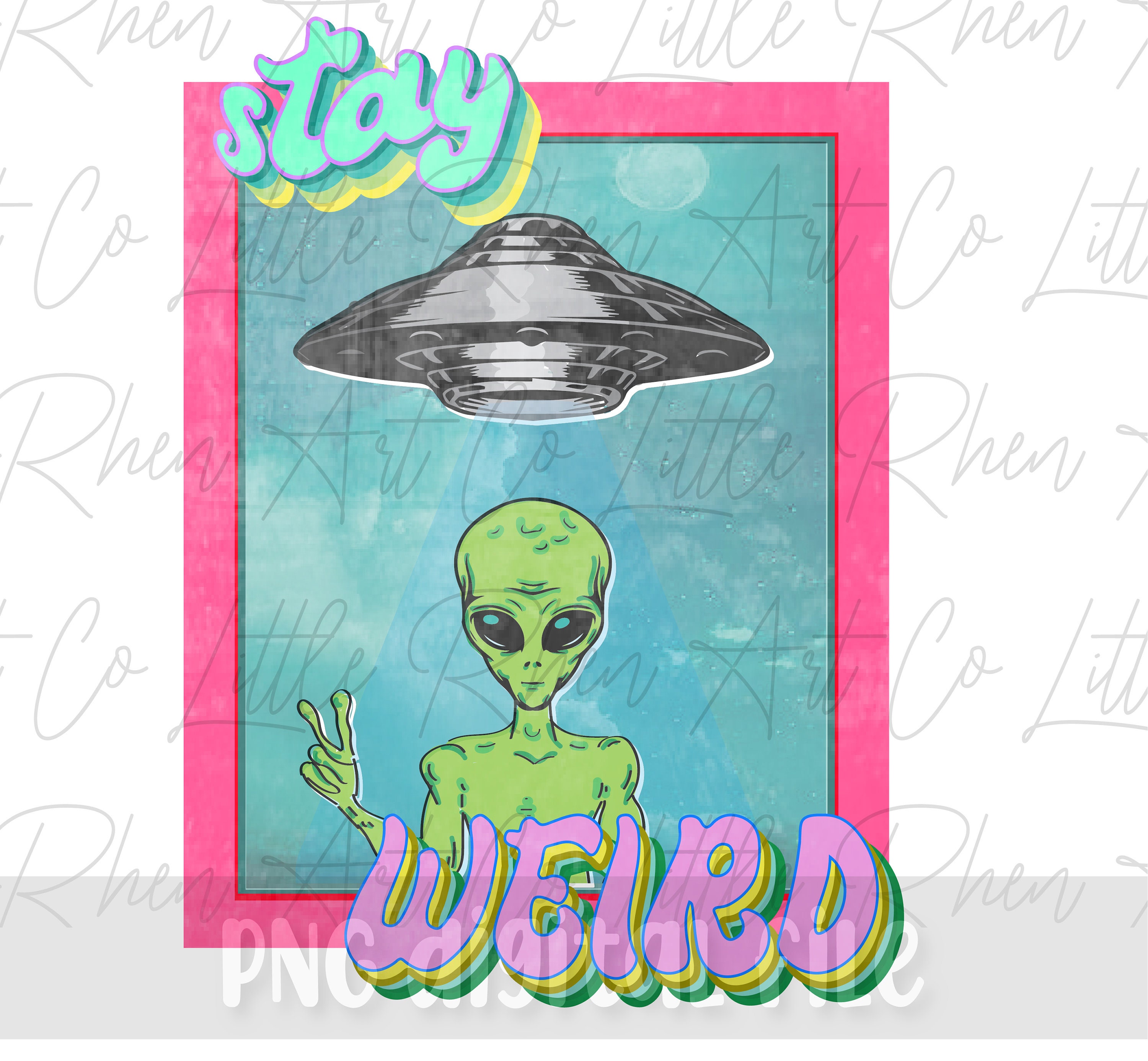 Alien Stay Weird Vintage Version PNG / Vsco Retro PNG File - Etsy