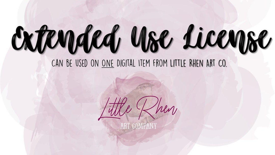 Extended Use License- DIGITAL DESIGNS- ONE Item - Etsy