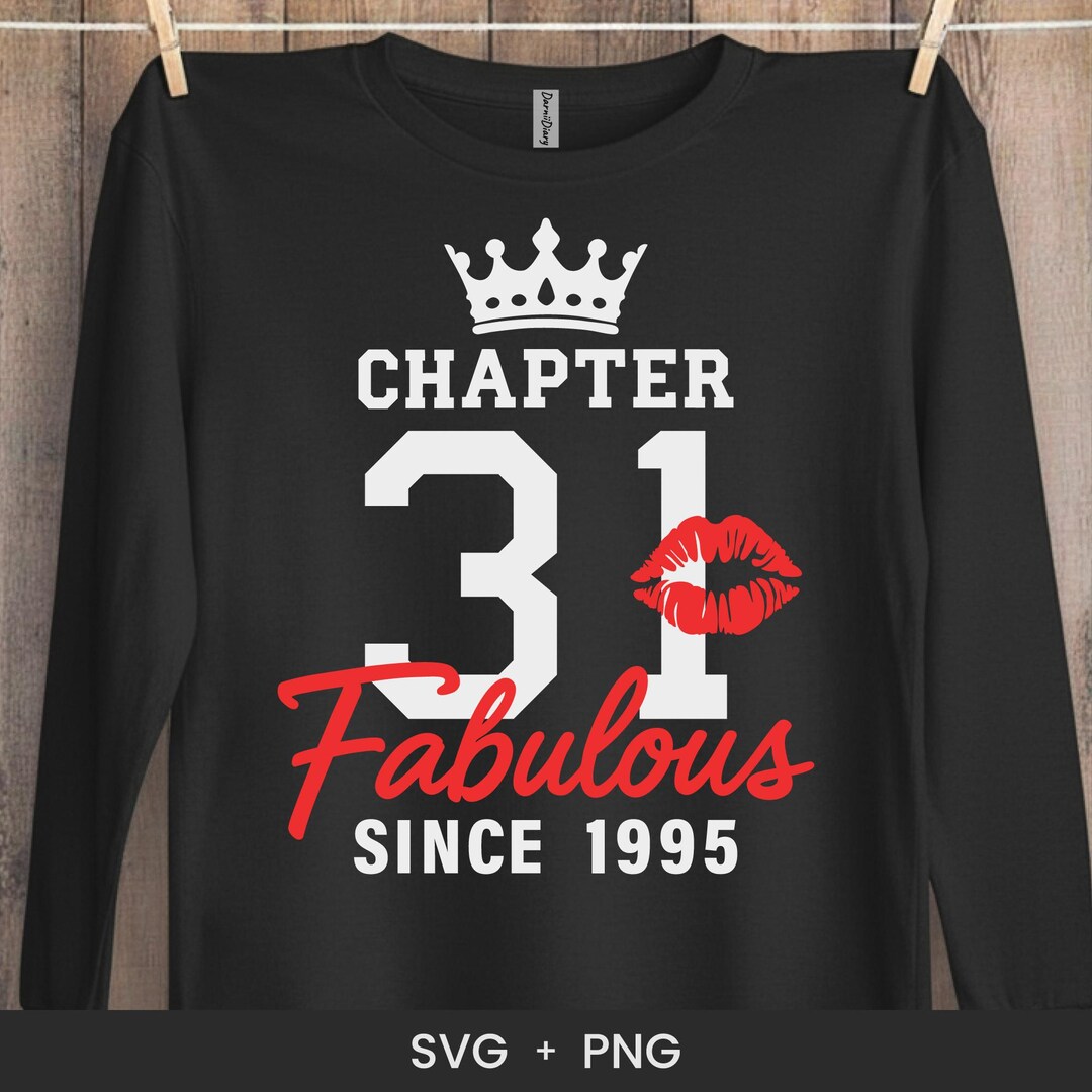 Chapter 31 Fabulous Since 1995 SVG - Birthday Gift Svg - 31st Birthday ...